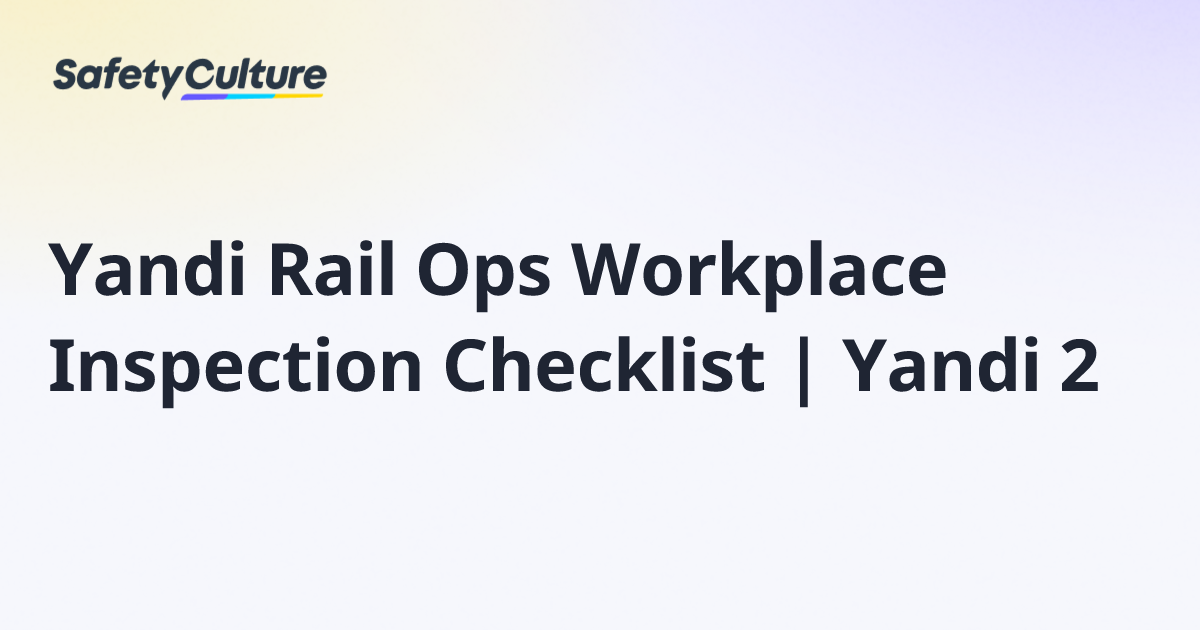 Yandi Rail Ops Workplace Inspection Checklist | Yandi 2 | Free Template
