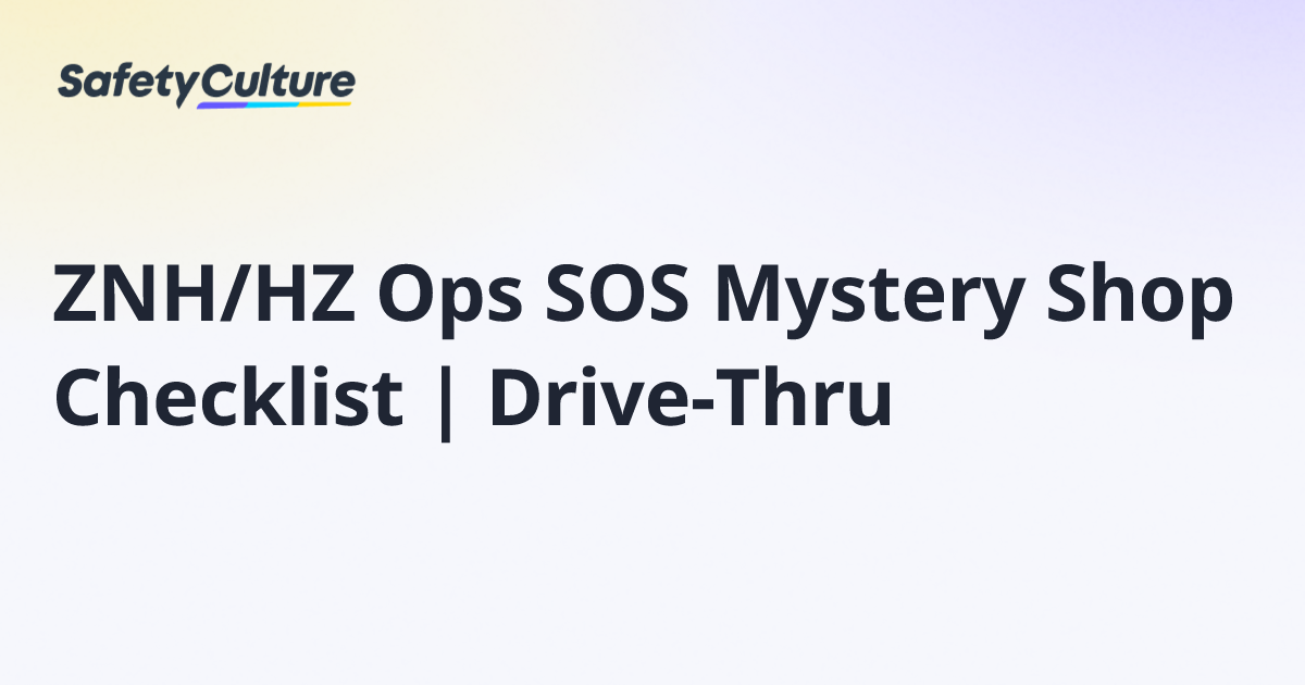 ZNH/HZ Ops SOS Mystery Shop Checklist | Drive-Thru | Free Template