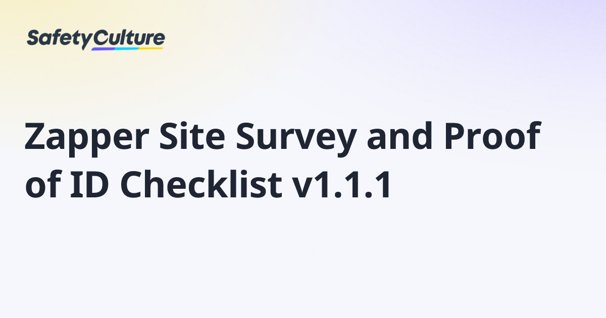 Zapper Site Survey and Proof of ID Checklist v1.1.1 | Free Template