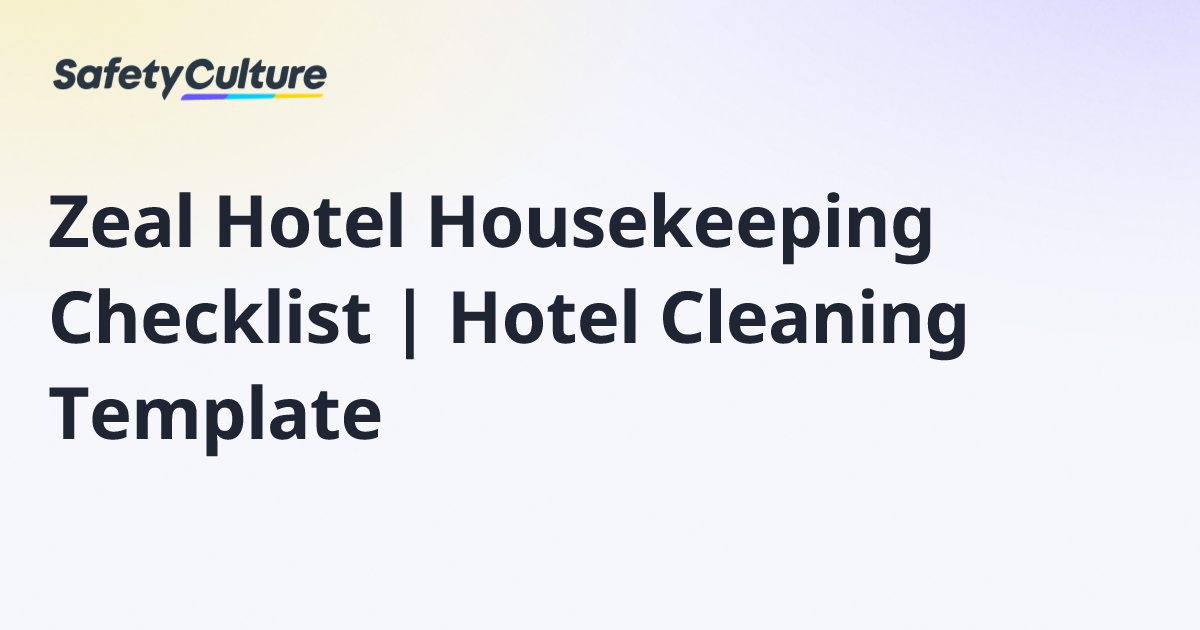 Zeal Hotel Housekeeping Checklist | Hotel Cleaning Template | Free Template