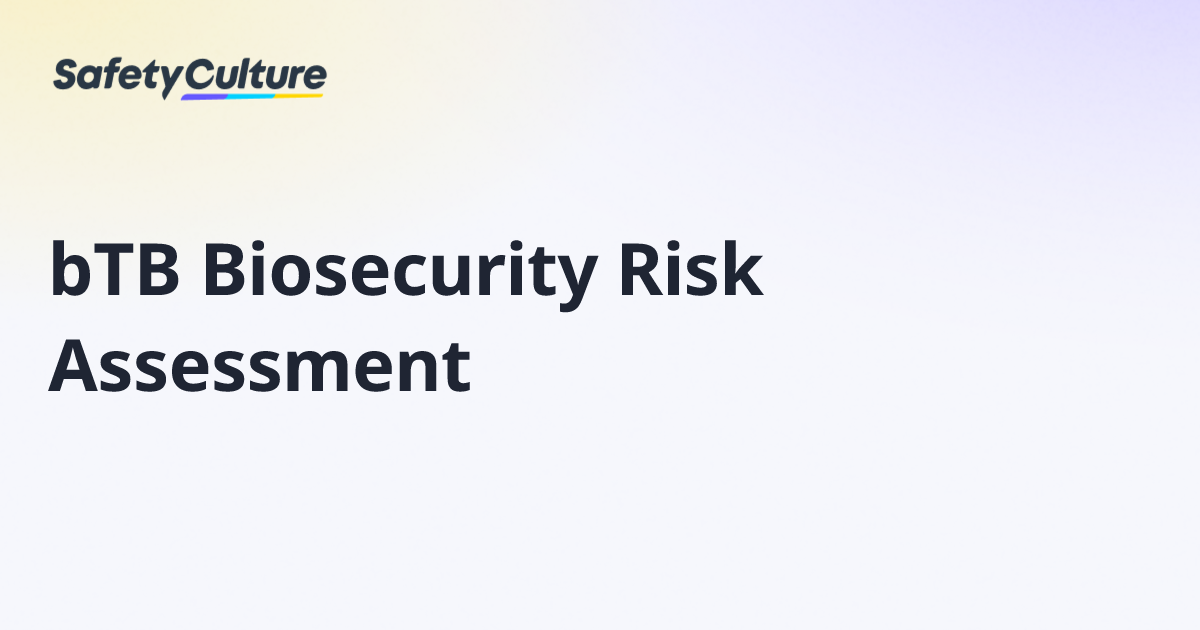 bTB Biosecurity Risk Assessment | Free Template