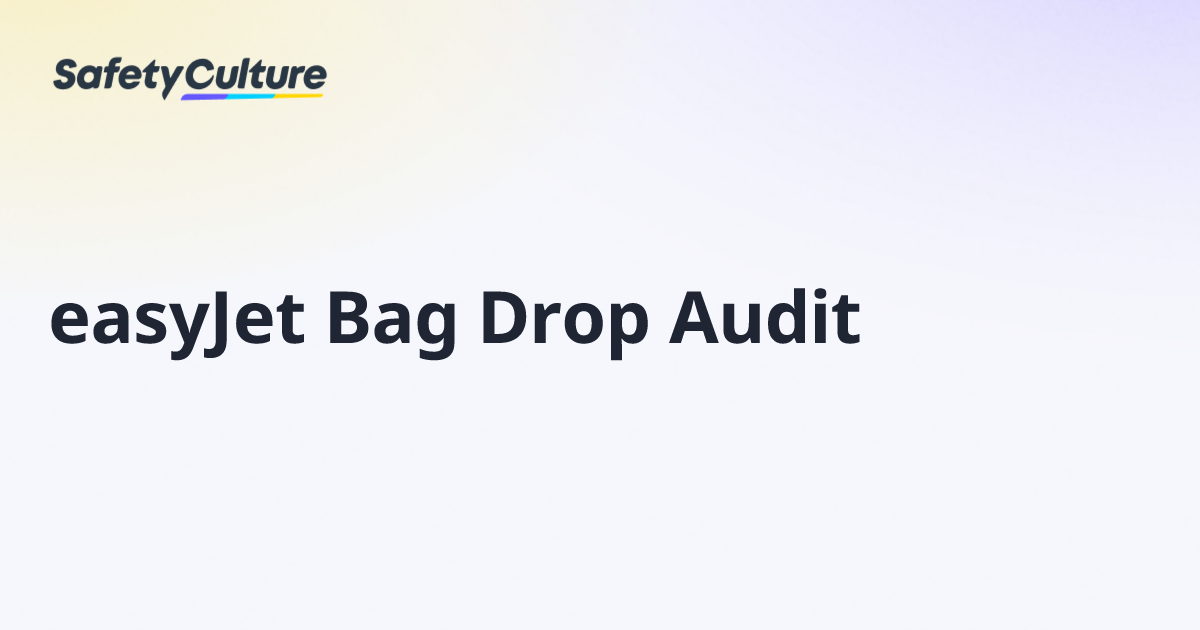 easyJet Bag Drop Audit | Free Template