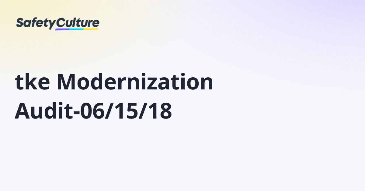 tke Modernization Audit-06/15/18 | Free Template